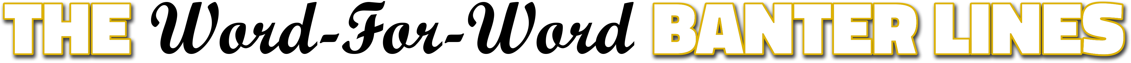 The Word-For-Word Banter Lines Flash Sale